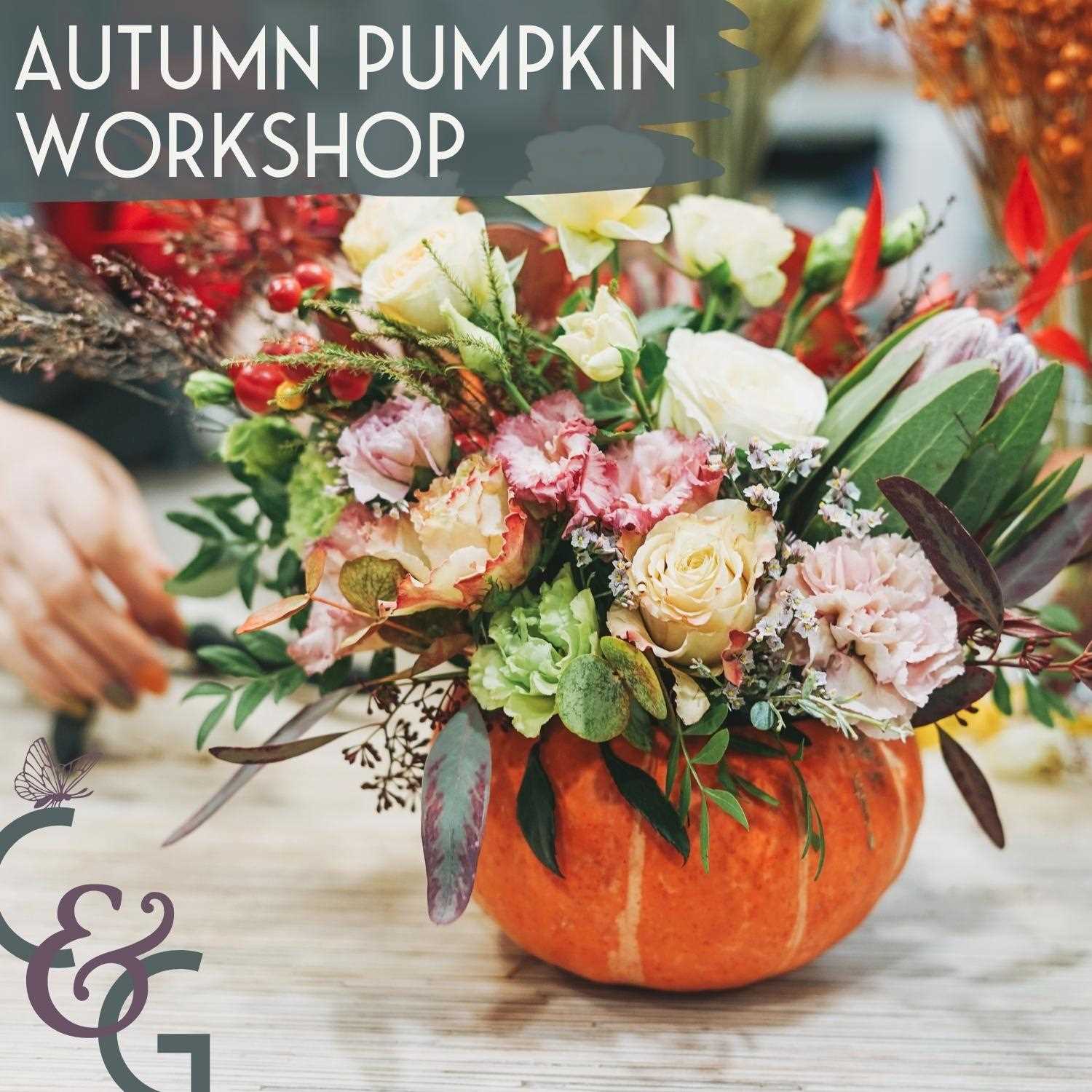Cadi & Grace Autumn Pumpkin Workshop- SOLD OUT - Cadi and Grace